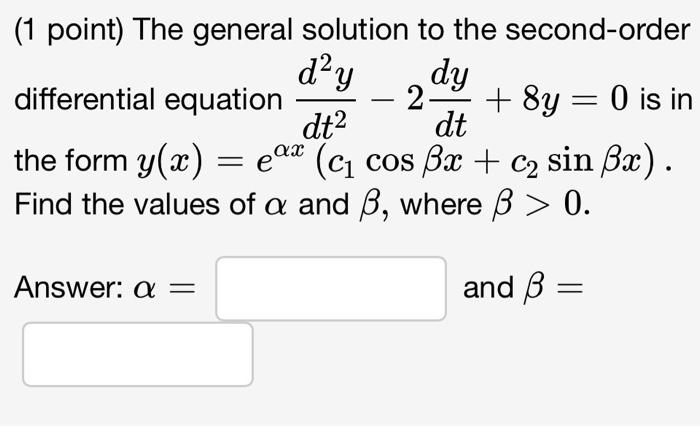 Solved (1 point) The general solution to the second-order | Chegg.com