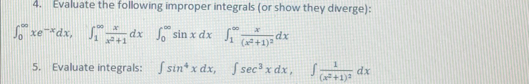 Solved Evaluate the following improper integrals (or show | Chegg.com