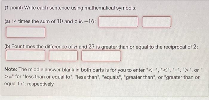 Solved (1 point) Write each sentence using mathematical | Chegg.com