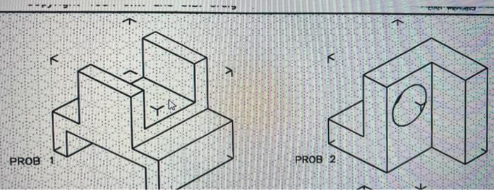 Solved create a solid 3D fusion model of problems 1 and 2 | Chegg.com