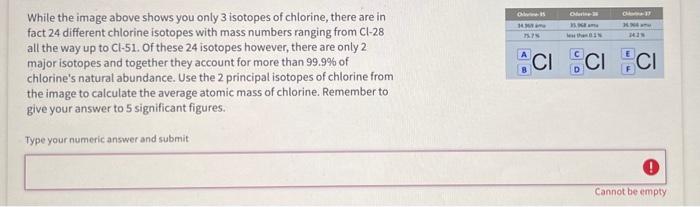 Solved While the image above shows you only 3 isotopes of | Chegg.com