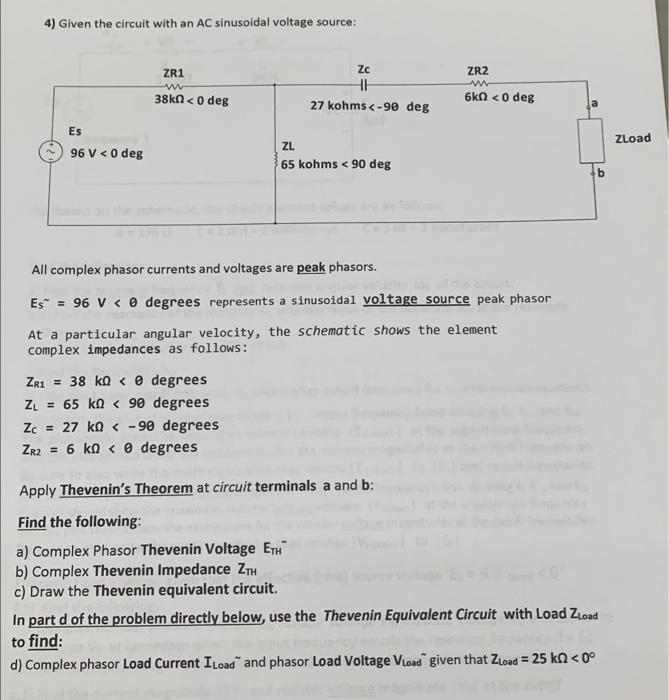 Solved 4) Given the circuit with an AC sinusoidal voltage | Chegg.com