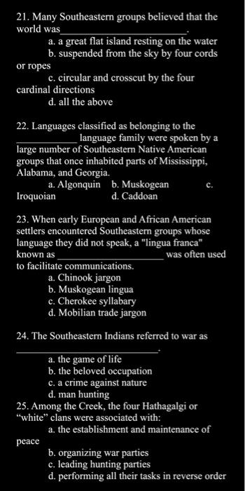 21. Many Southeastern groups believed that the world | Chegg.com