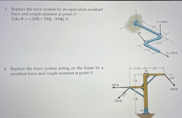 Solved 3. Replace the force system by an equivalent | Chegg.com