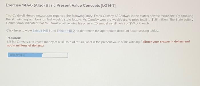 Solved Exercise 14A-6 (Algo) Basic Present Value Concepts | Chegg.com