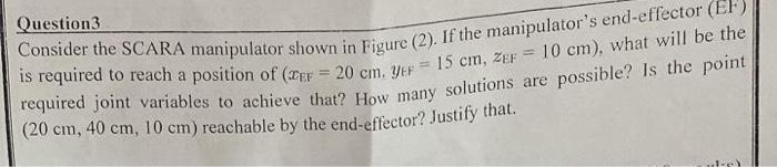 Solved Question3 Consider the SCARA manipulator shown in | Chegg.com Solved Question3 Consider the SCARA manipulator shown in | Chegg.com