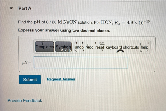Solved Part A Find the pH of 0.120 M NaCN solution. For HCN, | Chegg.com