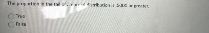 Solved The proportion in the tail of a normal distribution | Chegg.com