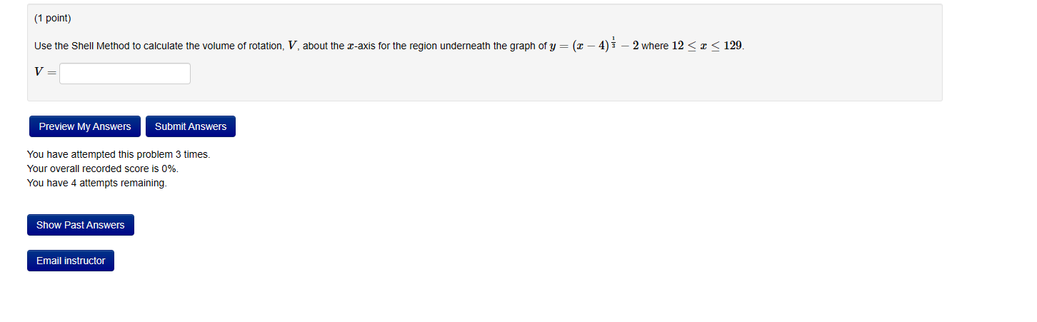 Solved (1 ﻿point)Use the Shell Method to ﻿calculate the | Chegg.com