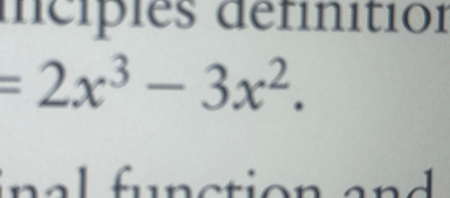 Solved =2x3-3x2 ﻿Find derivative using first principle | Chegg.com