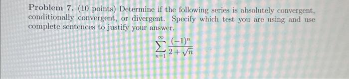 Solved Problem 7. (10 points) Determine if the following | Chegg.com