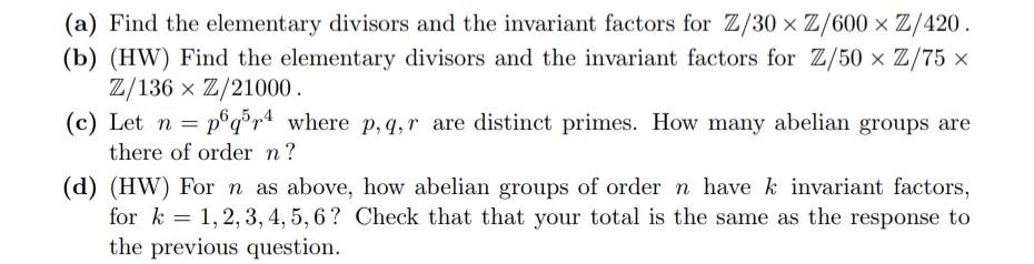 Solved (a) Find the elementary divisors and the invariant | Chegg.com