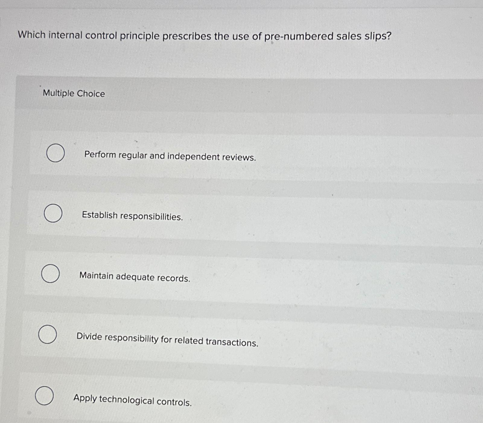 Solved Which internal control principle prescribes the use | Chegg.com