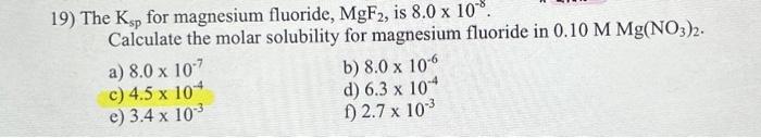Solved 9) The Ksp for magnesium fluoride, MgF2, is 8.0×10−8. | Chegg.com