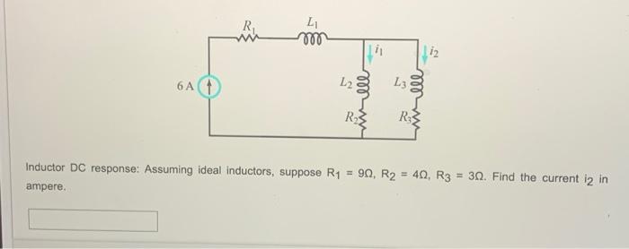 Solved Inductor DC response: Assuming ideal inductors, | Chegg.com