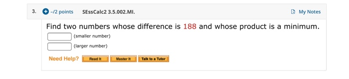 Solved 3. Find two numbers whose difference is 188 and whose | Chegg.com