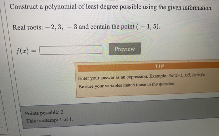 Solved Construct a polynomial of least degree possible using | Chegg.com