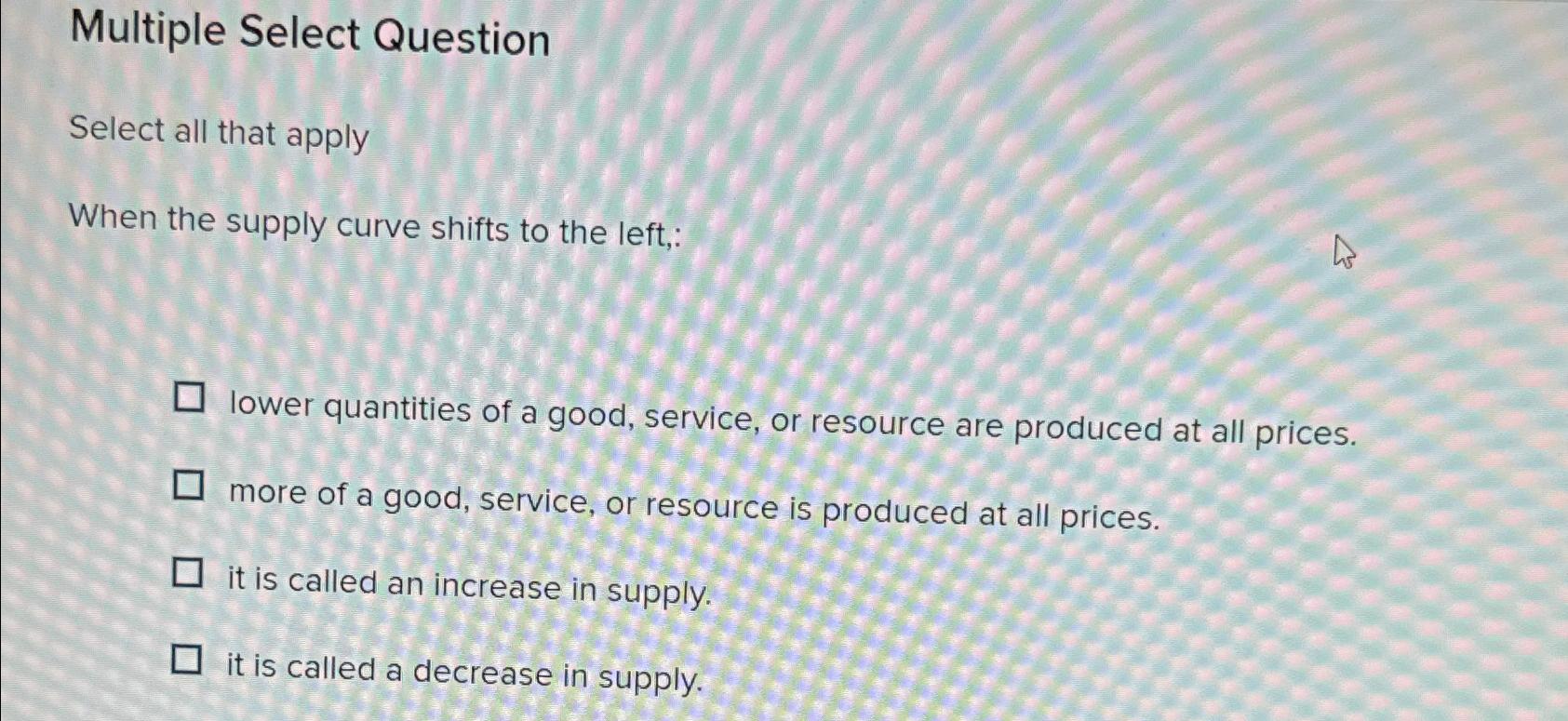 Solved Multiple Select QuestionSelect all that applyWhen the | Chegg.com