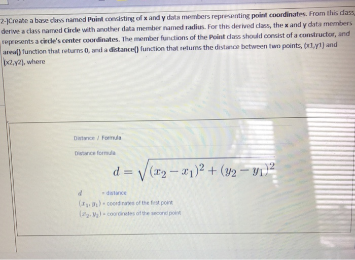 Solved 2-)Create a base class named Point consisting of x | Chegg.com