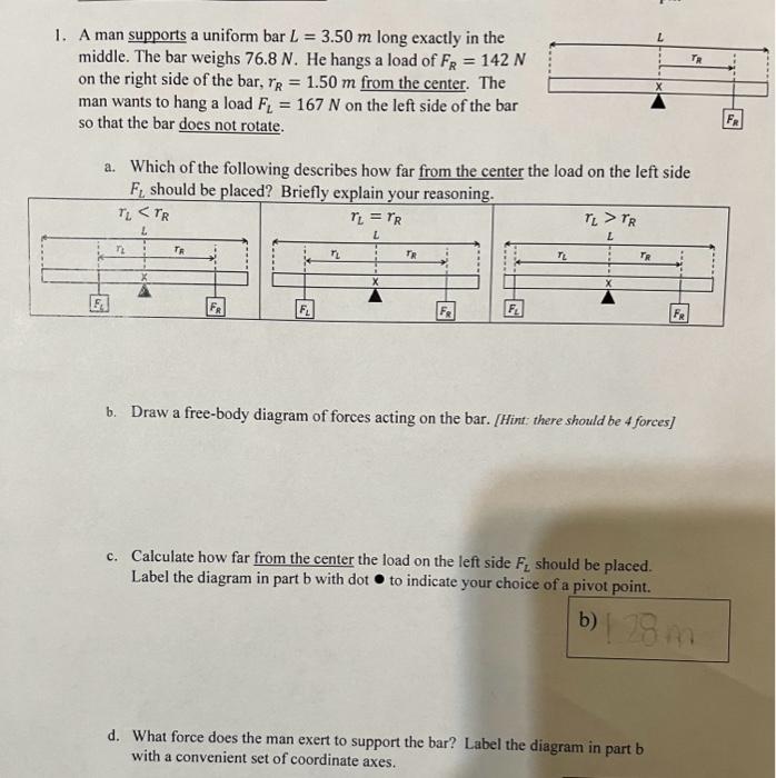 Solved 1. A man supports a uniform bar L=3.50 m long exactly | Chegg.com