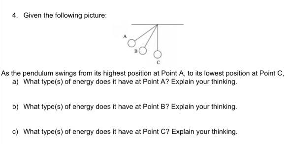 Solved 4. Given the following picture: s the pendulum swings | Chegg.com