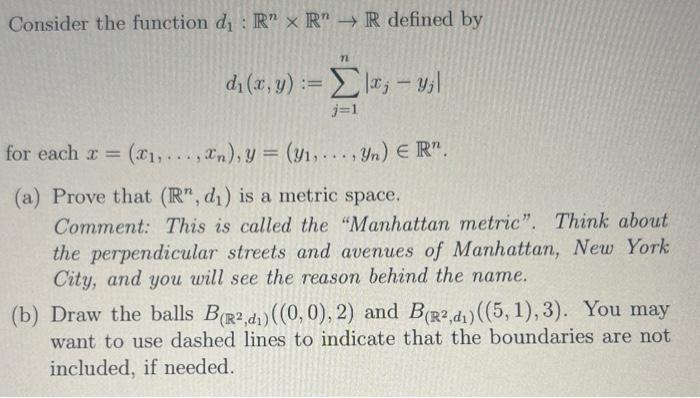Solved Consider the function d1:Rn×Rn→R defined by | Chegg.com