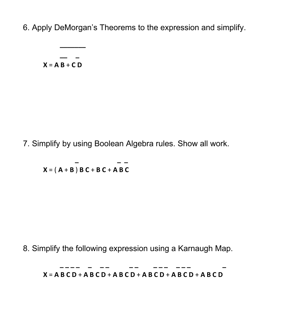 Solved Apply DeMorgan's Theorems to the expression and | Chegg.com