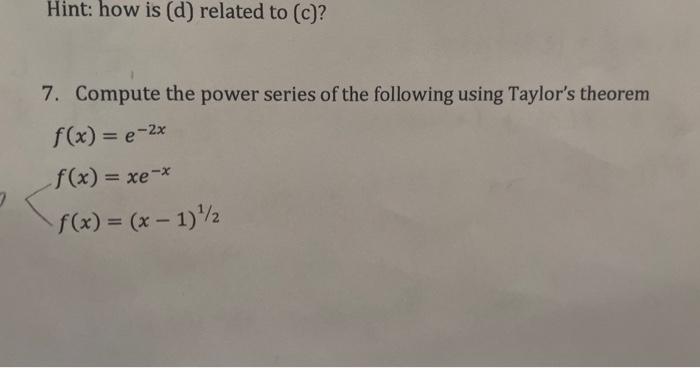 Solved Hint: how is (d) related to (c) ? 7. Compute the | Chegg.com