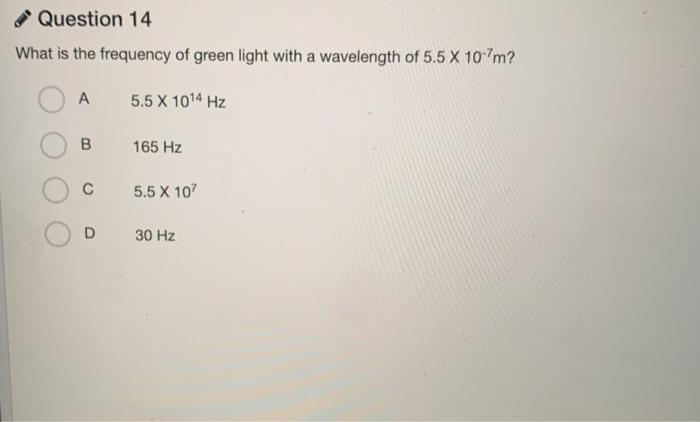 Solved Question 14 What is the frequency of green light with | Chegg.com