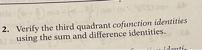 Solved 2. Verify the third quadrant cofunction identities | Chegg.com