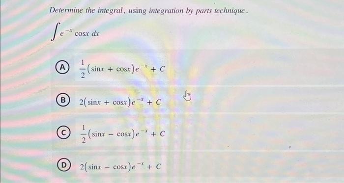 Solved Determine the integral, using integration by parts | Chegg.com