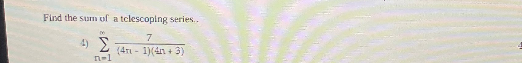 Solved Find the sum of a telescoping | Chegg.com