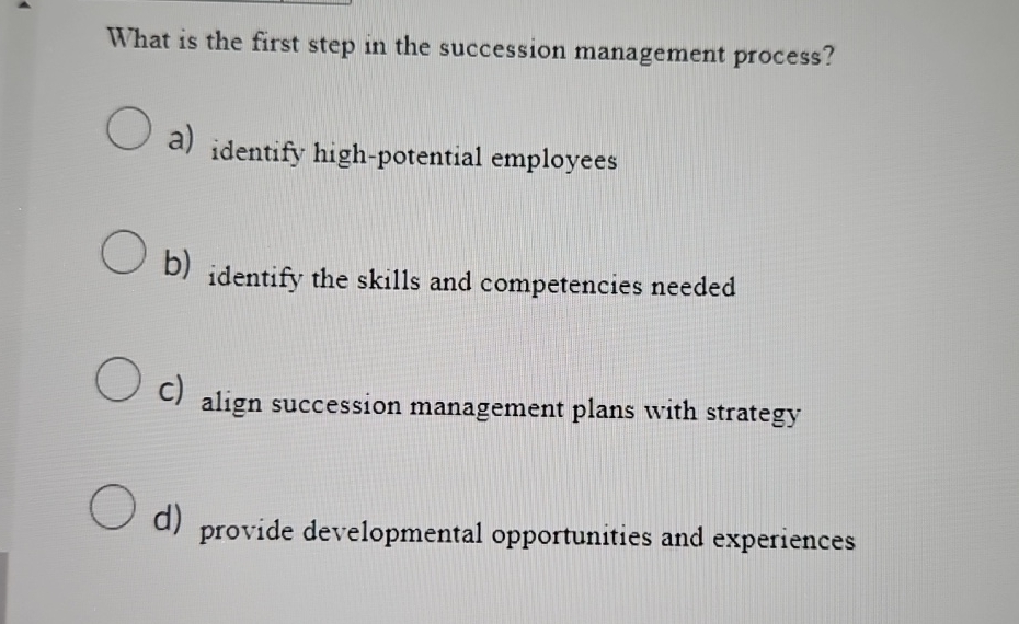 Solved What is the first step in the succession management | Chegg.com