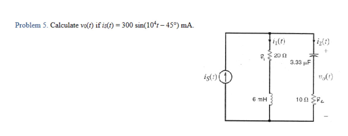 Solved Problem 5. ﻿Calculate v0(t) ﻿if | Chegg.com