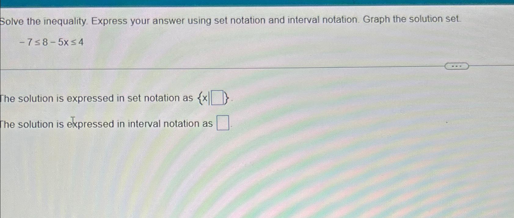 Solved Solve the inequality. Express your answer using set | Chegg.com