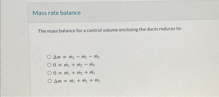Solved Mass rate balance The mass balance for a control | Chegg.com
