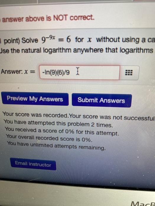 Solved answer above is NOT correct. point) Solve 9-% = 6 for | Chegg.com