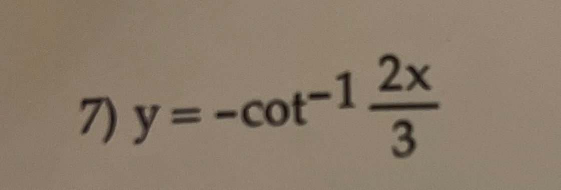 Solved y=-cot-1(2x3)Find the derivative of y with respect to | Chegg.com