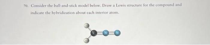 Solved 0. Consider the ball-and-stick model below. Draw a | Chegg.com