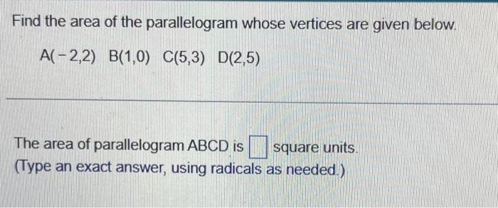 Solved Find the area of the parallelogram whose vertices are | Chegg.com