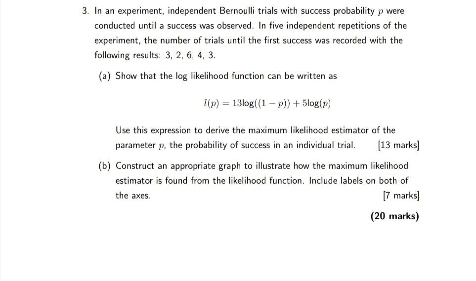 Solved 3. In an experiment, independent Bernoulli trials | Chegg.com