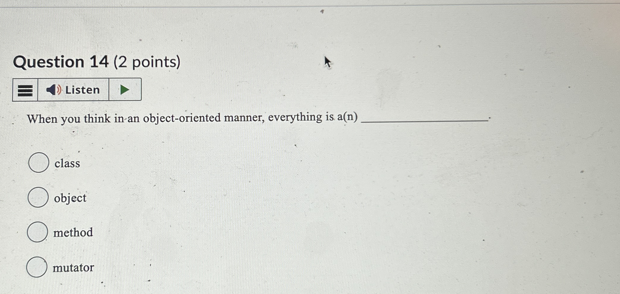 Solved Question 14 (2 ﻿points)ListenWhen you think in an | Chegg.com