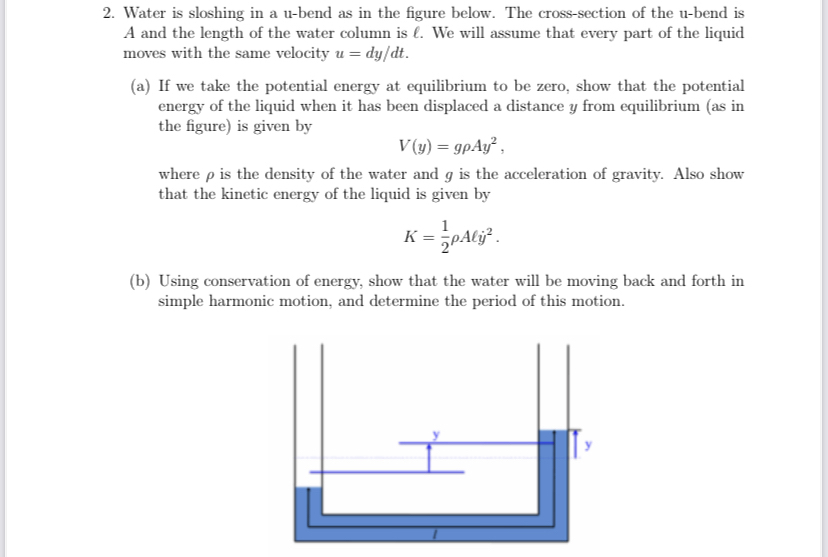 Solved Water is sloshing in a u-bend as in the figure below. | Chegg.com
