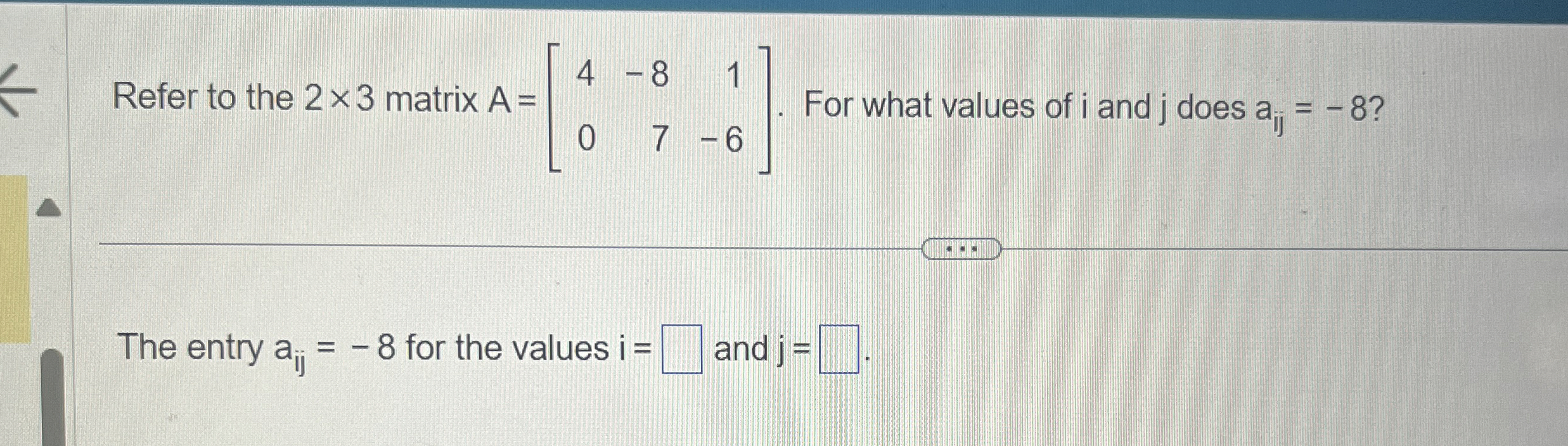 Solved Refer to the 2×3 ﻿matrix A=[4-8107-6]. ﻿For what | Chegg.com