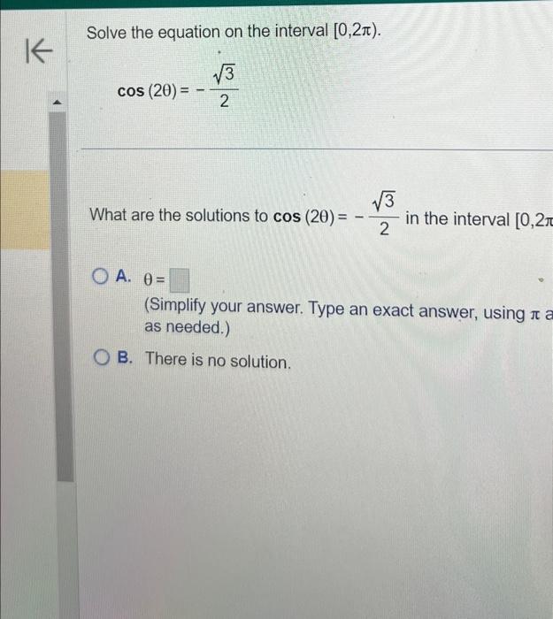 Solved K Solve the equation on the interval [0,2). √√3 2 cos | Chegg.com