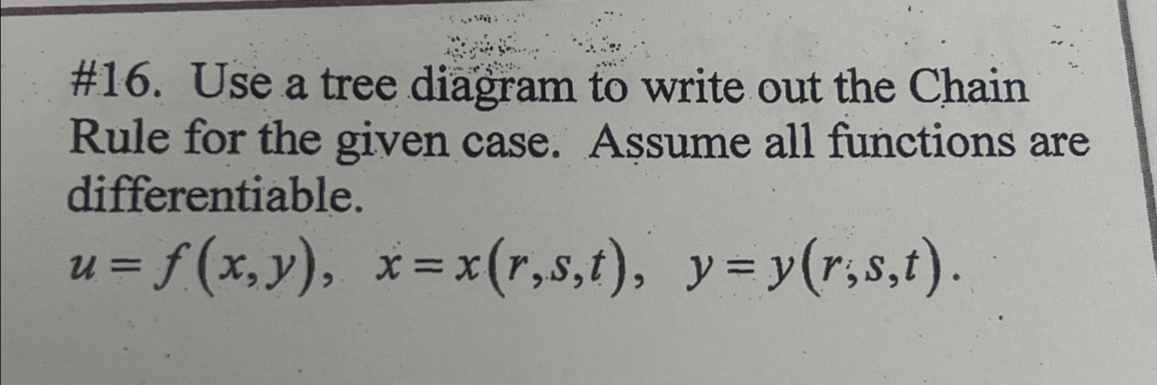 #16. ﻿Use a tree diagram to write out the Chain Rule | Chegg.com