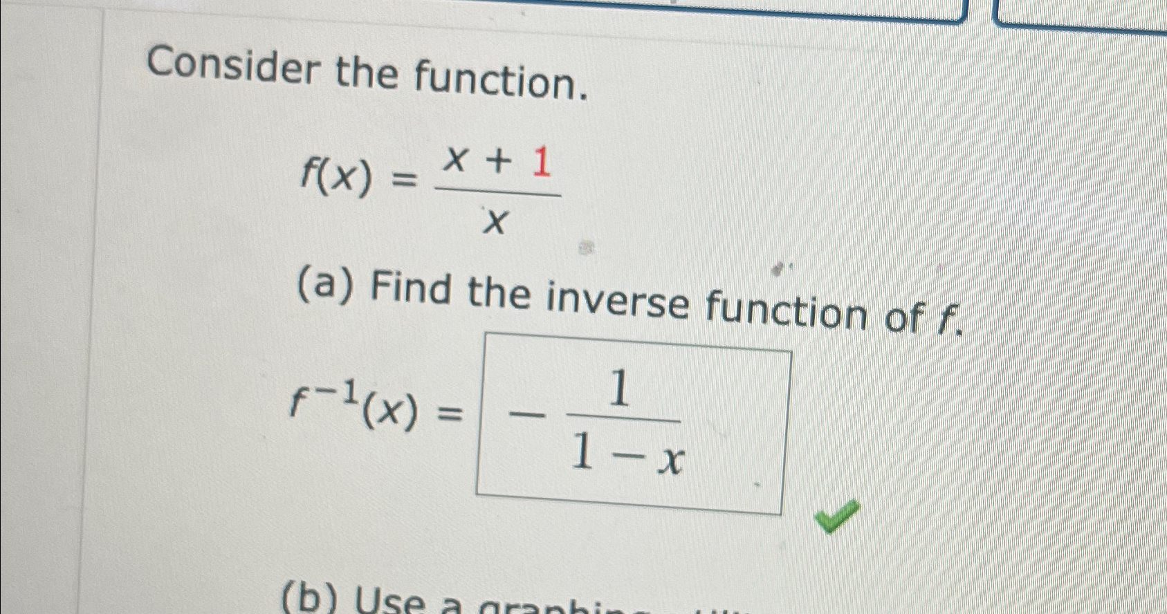 Solved Consider the function.f(x)=x+1x(a) ﻿Find the inverse | Chegg.com