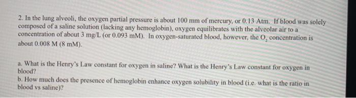 2. In the lung alveoli, the oxygen partial pressure | Chegg.com