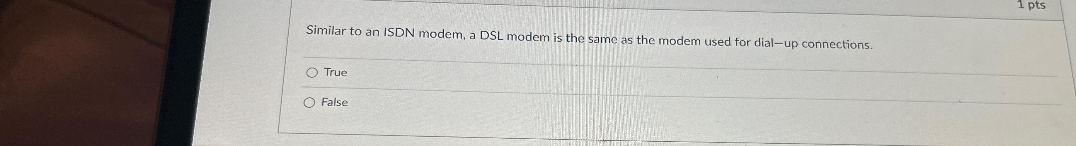 Solved Similar to an ISDN modem, a DSL modem is the same as | Chegg.com