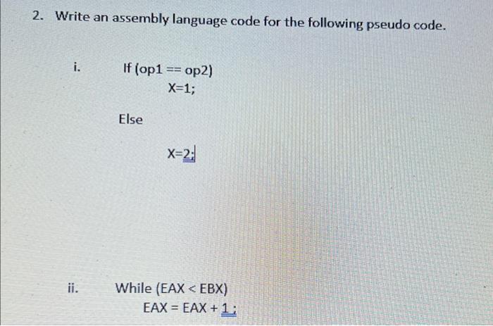 Solved 2. Write an assembly language code for the following | Chegg.com